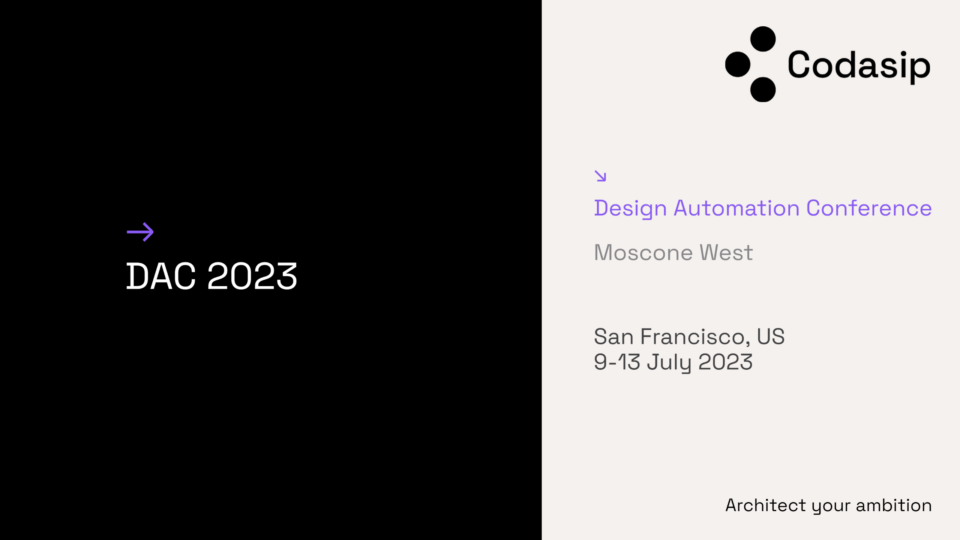 DAC 2023 - Design Automation Conference - Codasip